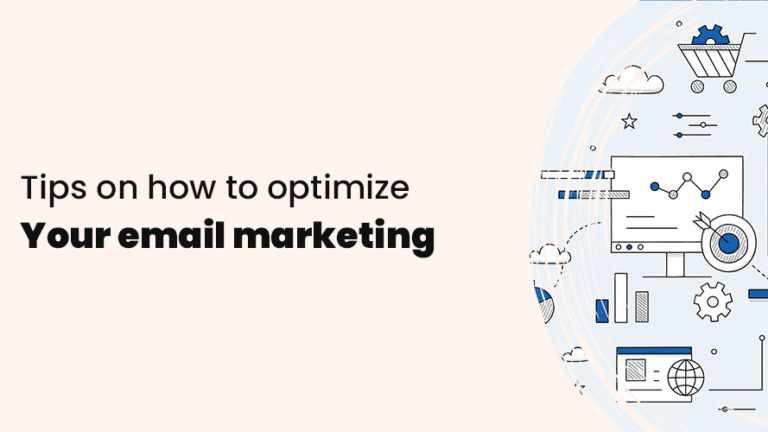 10 tips on how to optimize your email marketing campaigns